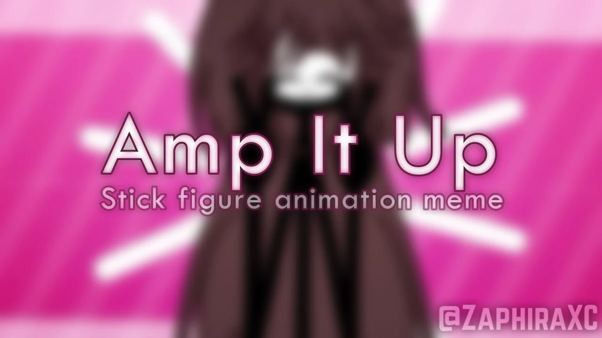 Amp It Up Meme | Stick Figure Community Wiki | Fandom