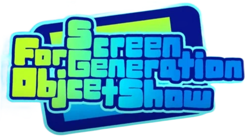 Screen For Generation Object Show | Screen For Generation Object Show ...