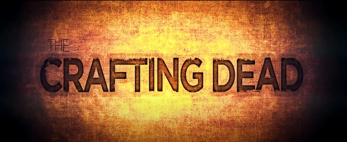 The Crafting Dead (SGCBarbierian) | SGCBarbierian's The Crafting Dead ...