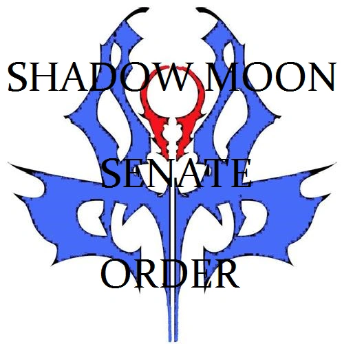 Shadow Moon Senate Order | Shadow Moon Wiki | Fandom