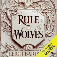 Rule of Wolves | The Grishaverse | Fandom