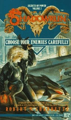 Source:Choose Your Enemies Carefully | Shadowrun Wiki | Fandom