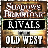 Rivals: Old West Heroes | Shadows of Brimstone Wiki | Fandom