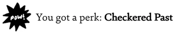 Checkered past | Shadows Over Loathing Wiki | Fandom