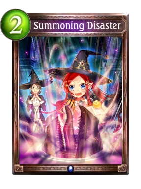 Summoning Disaster | Shadowverse Wiki | Fandom