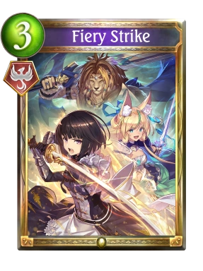 Fiery Strike | Shadowverse Wiki | Fandom