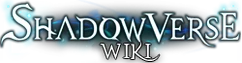 Shadowverse Wiki | The Wiki Wiki | Fandom