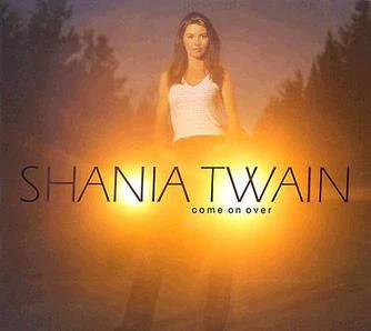 Come On Over (song) | Shania Twain Wiki | Fandom
