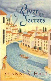 River Secrets | Shannon Hale Wiki | Fandom