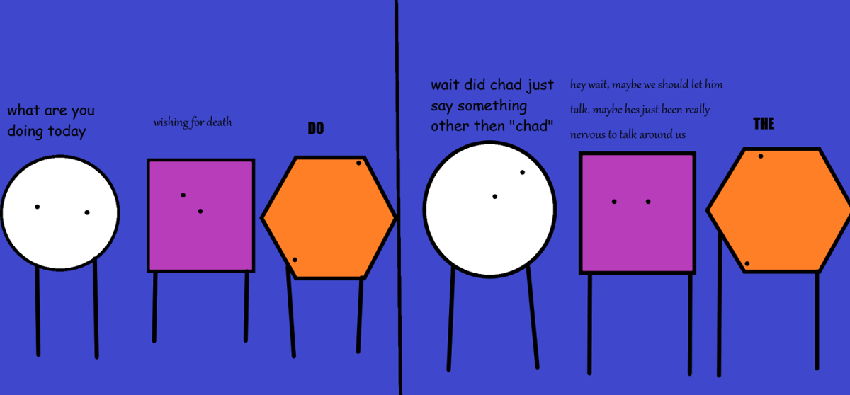 Chad says words | Shapes N' Stuff Wiki | Fandom