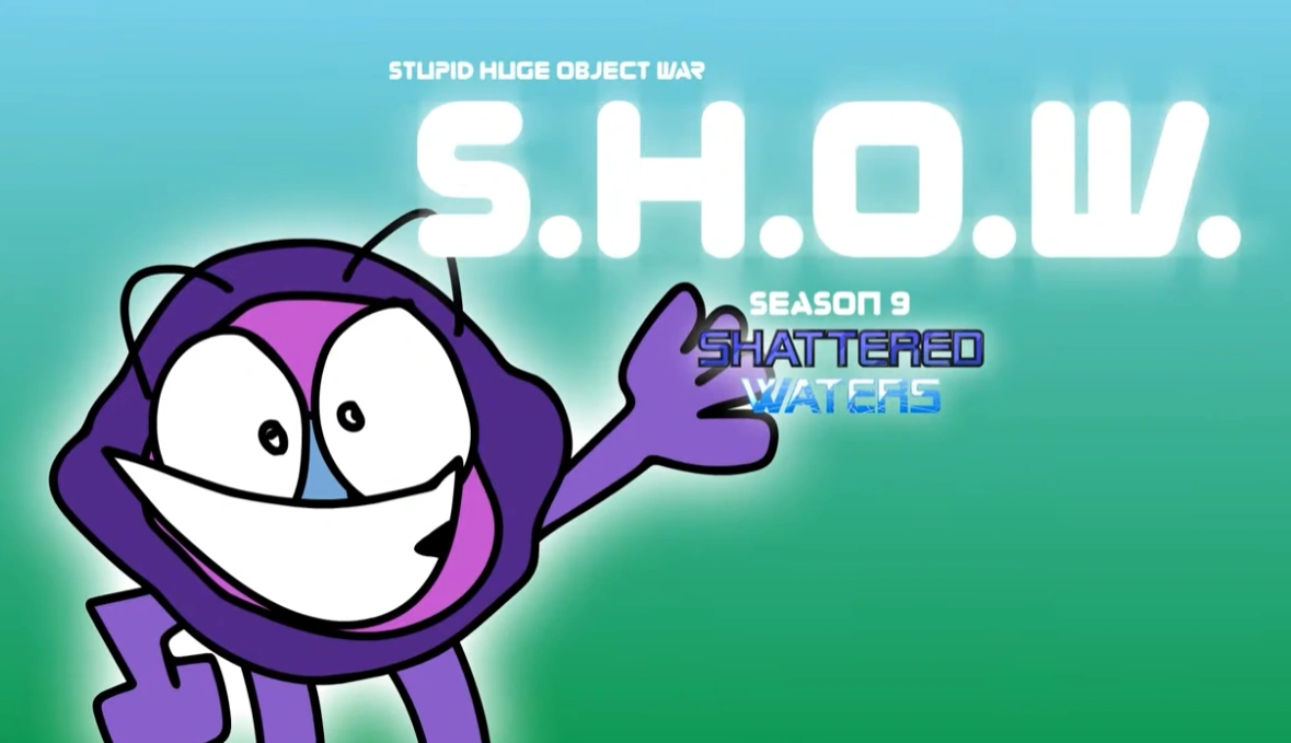 Stupid Huge Object War Season 9 | Shattered Waters Wiki | Fandom