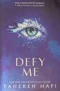 Defy Me | Shatter Me Wiki | Fandom