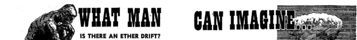 Ether drift | Shaver Mystery Wiki | Fandom