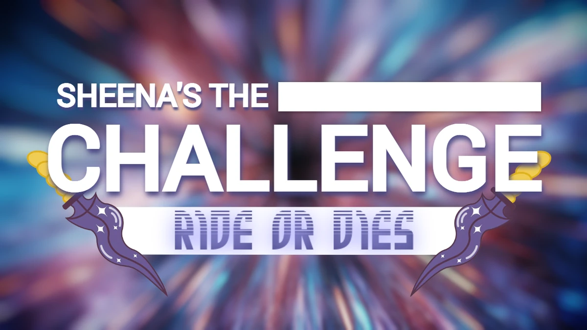 Ride or Dies | Sheena's The Challenge Wiki | Fandom