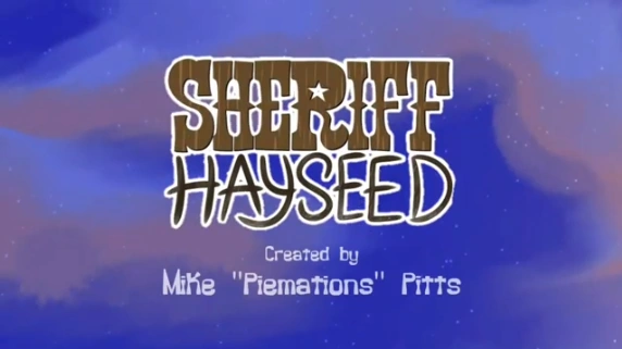 Sheriff Hayseed | Sheriff Hayseed Wiki | Fandom