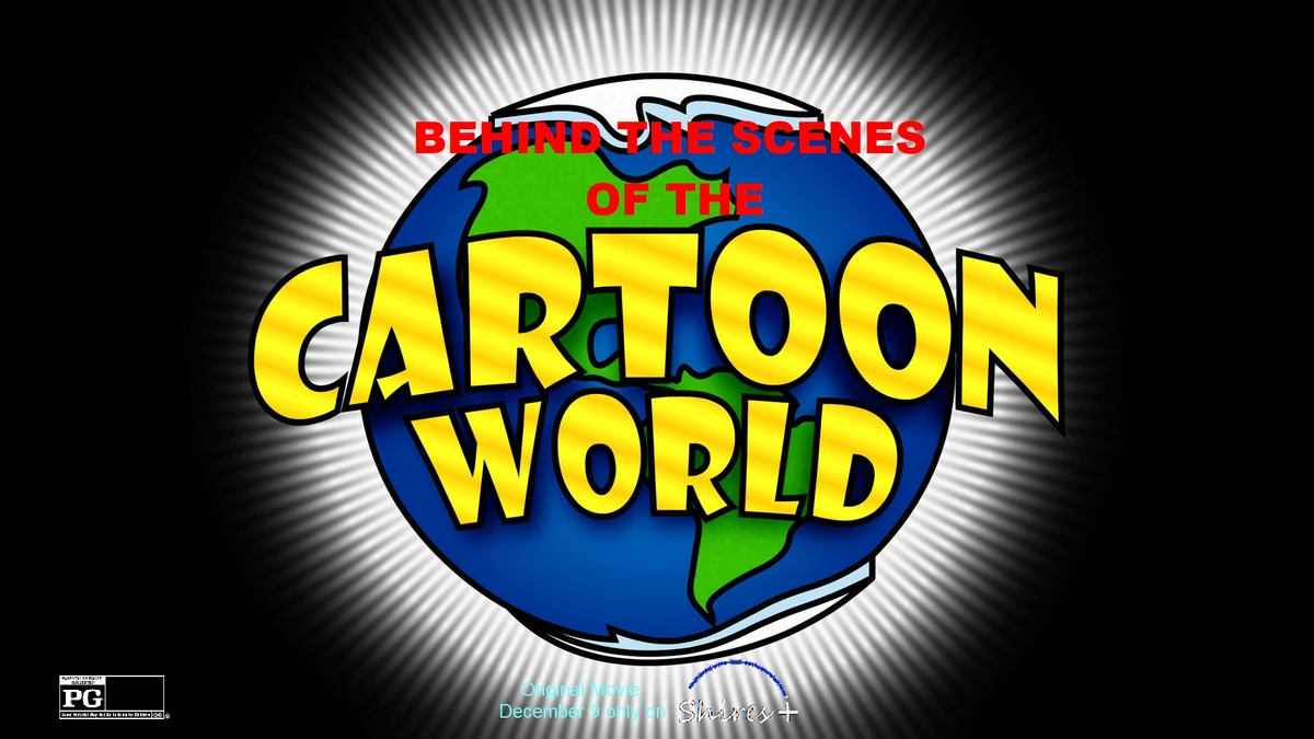 Behind the Scenes of the Cartoon World | Shires Wiki | Fandom