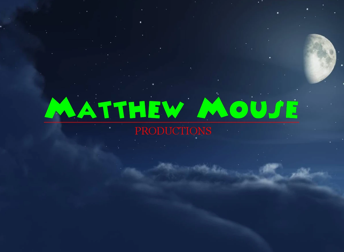 Matthew Mouse Productions | Shires Wiki | Fandom