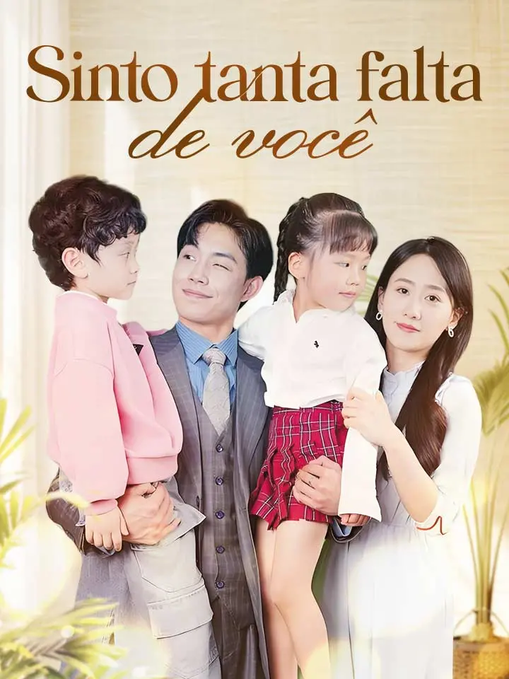 Sinto tanta falta de você Drama Chines | Short Dramas Wiki | Fandom