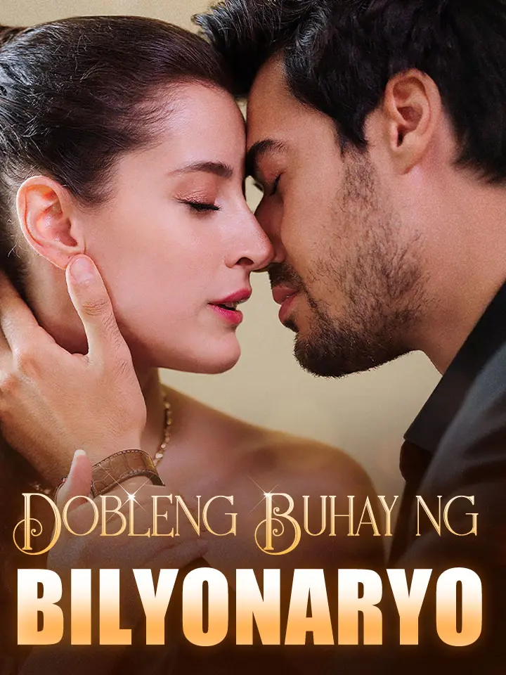 Dobleng Buhay ng Bilyonaryo | Short Dramas Wiki | Fandom