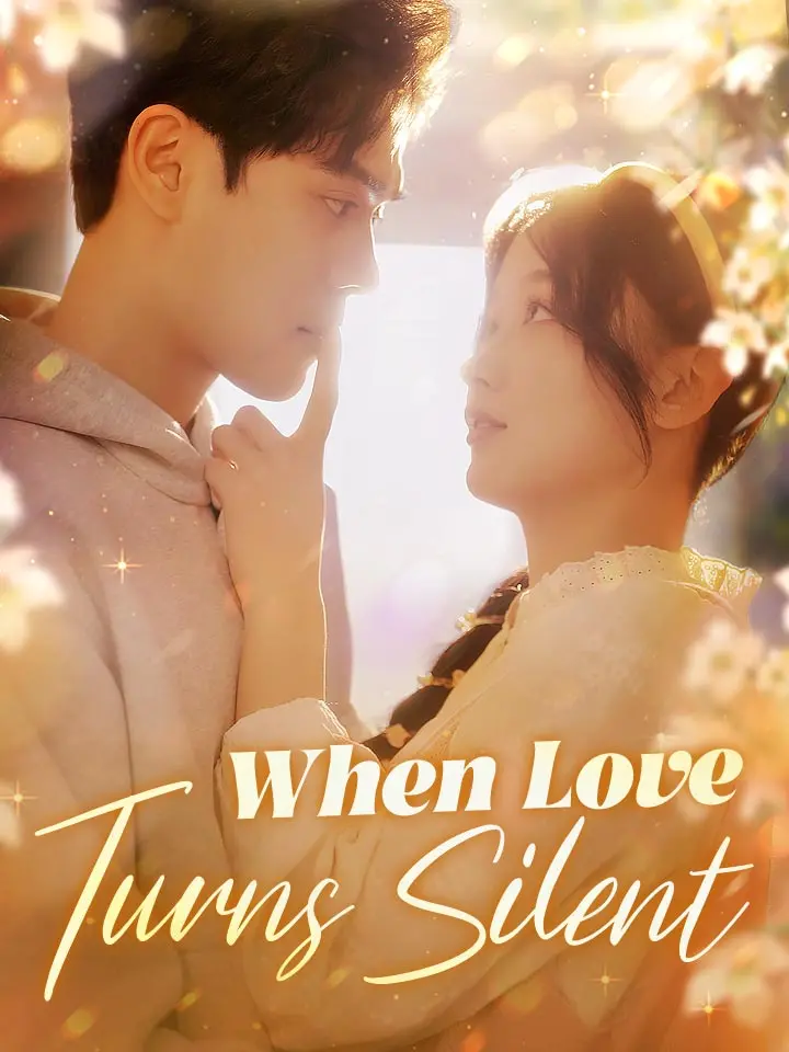 When Love Turns Silent Chinese Drama | Short Dramas Wiki | Fandom
