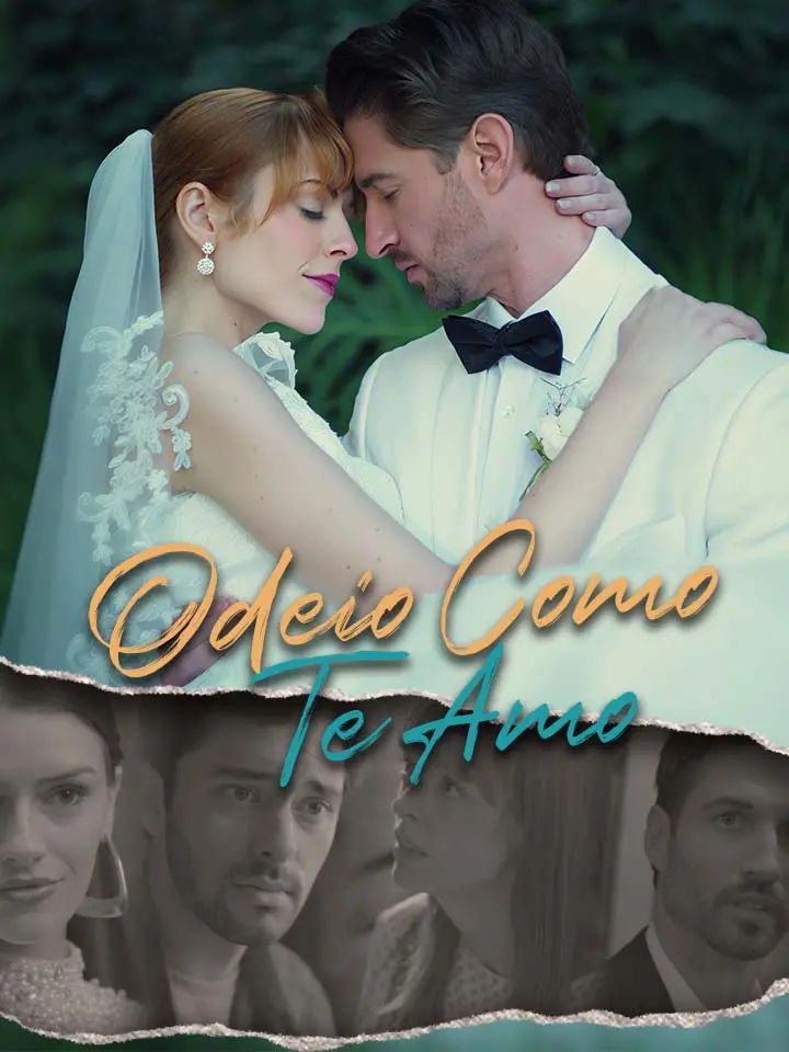 Odeio Como Te Amo | Short Dramas Wiki | Fandom