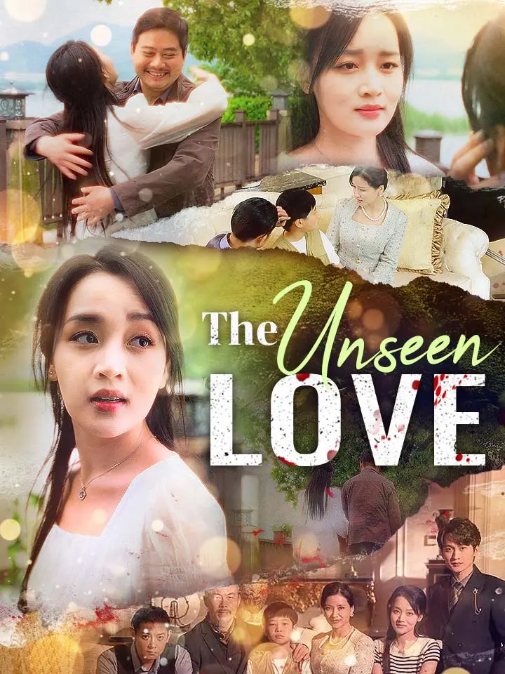 The Unseen Love Chinese Drama | Short Dramas Wiki | Fandom