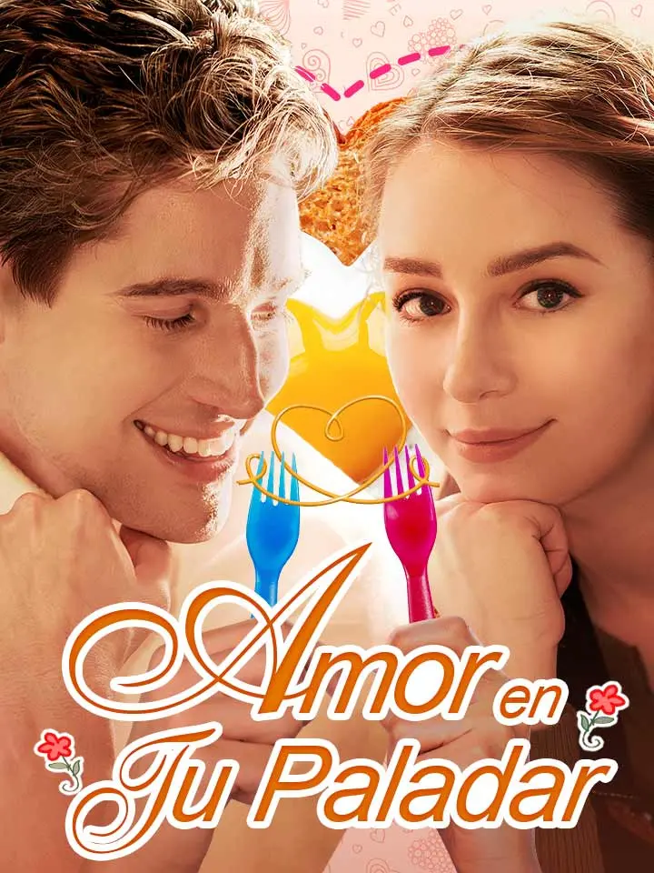 Amor en Tu Paladar Drama Completo | Short Dramas Wiki | Fandom