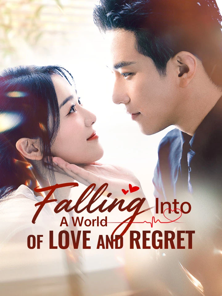 Falling Into A World Of Love And Regret Chinese Drama | Short Dramas ...