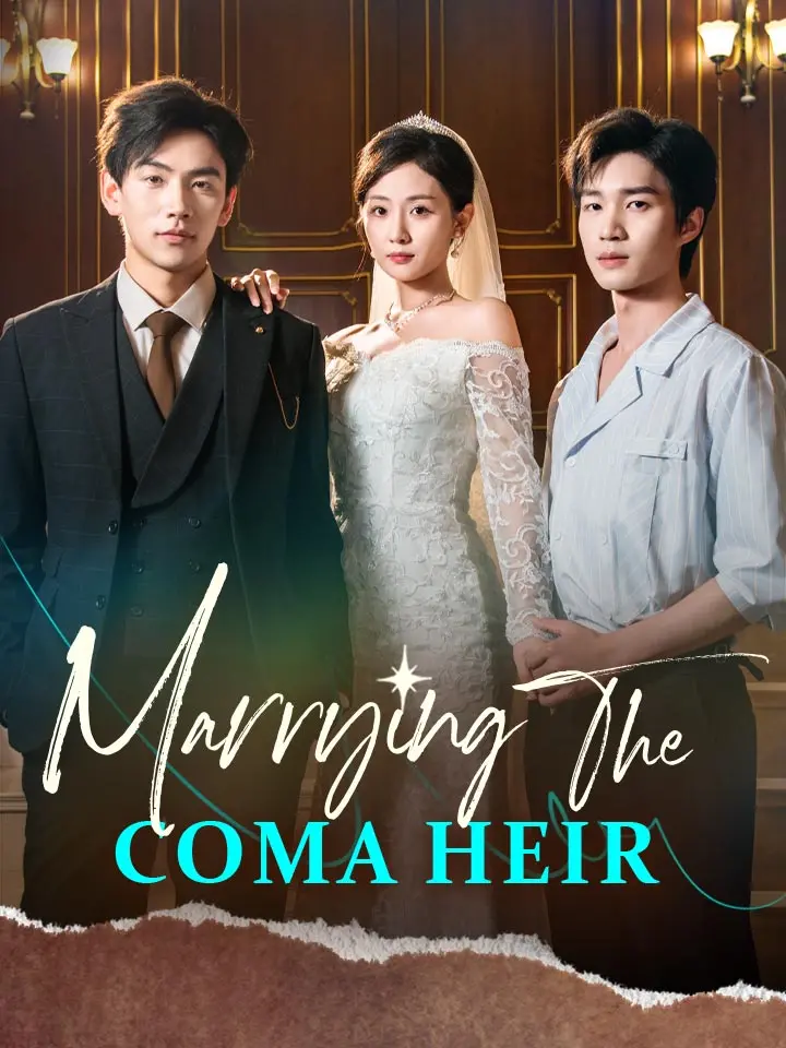 Marrying The Coma Heir Chinese Drama | Short Dramas Wiki | Fandom