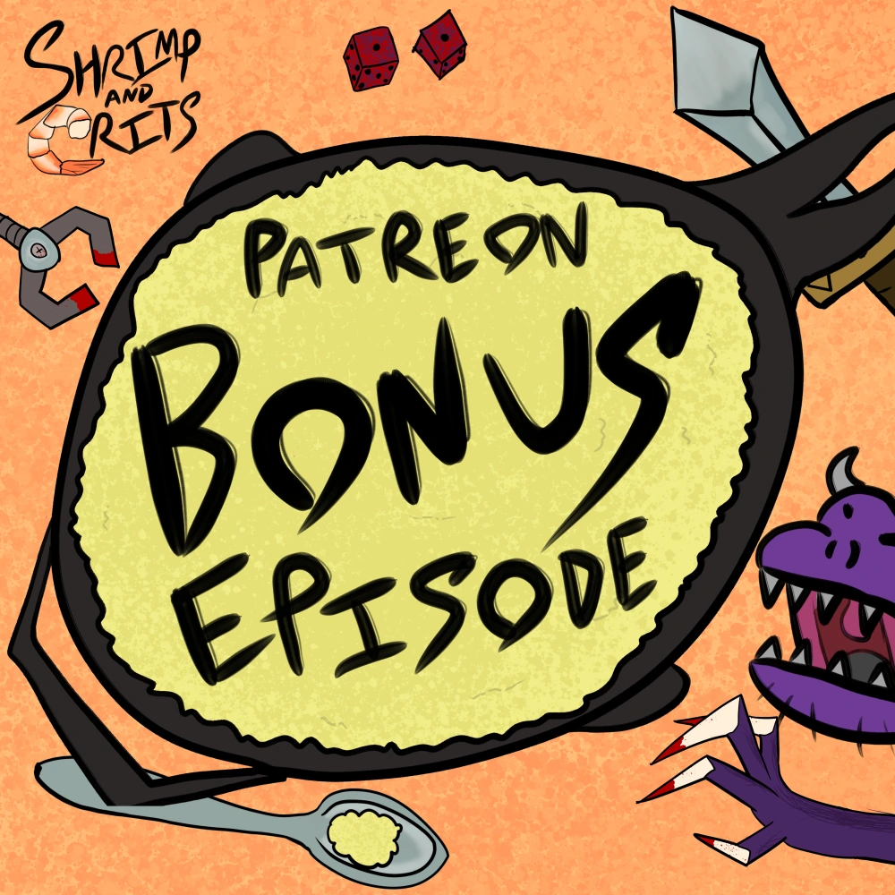 Patreon Bonus Episodes | Shrimp and Crits Wiki | Fandom