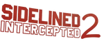 Sidelined 2: Intercepted | Sidelined Wiki | Fandom