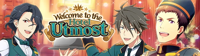 Welcome to the Hotel Utmost | SideM KO 위키 | Fandom