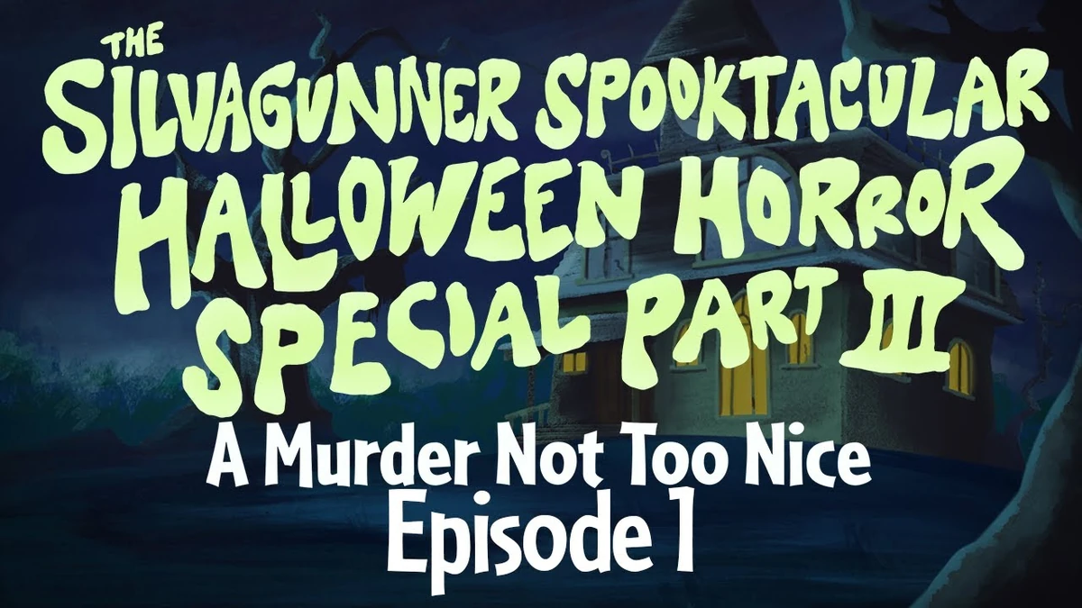 The SiIvaGunner Spooktacular Halloween Horror Special Part III: Episode ...
