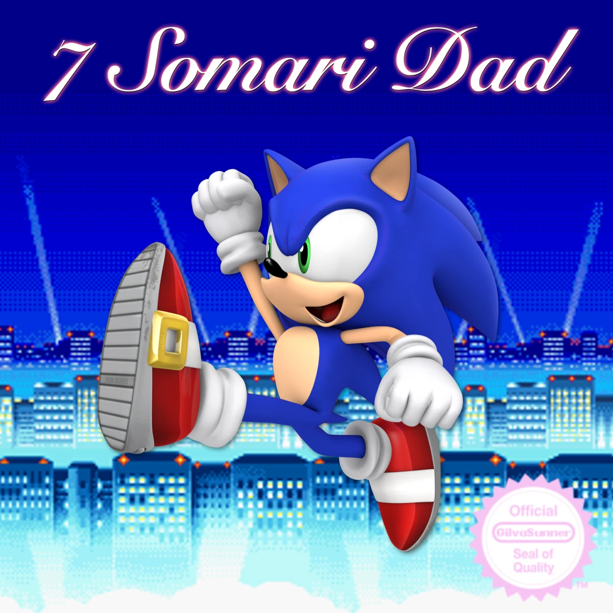 7 Somari Dad | SiIvaGunner Wiki | Fandom