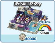 Jet Ski Factory | SimCitySocial Wiki | Fandom