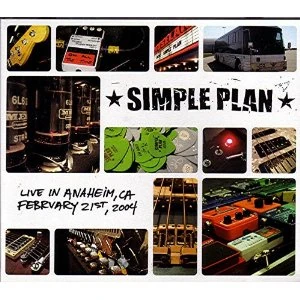 Live in Anaheim 2004 | Simple Plan Wiki | Fandom