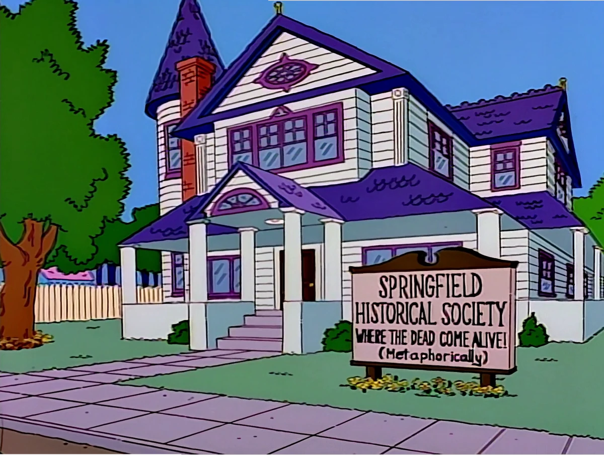 Springfield Historical Society | Simpsons Wiki | Fandom