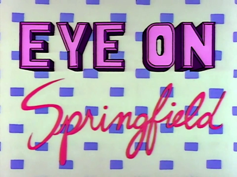 Eye on Springfield | Simpsons Wiki | Fandom