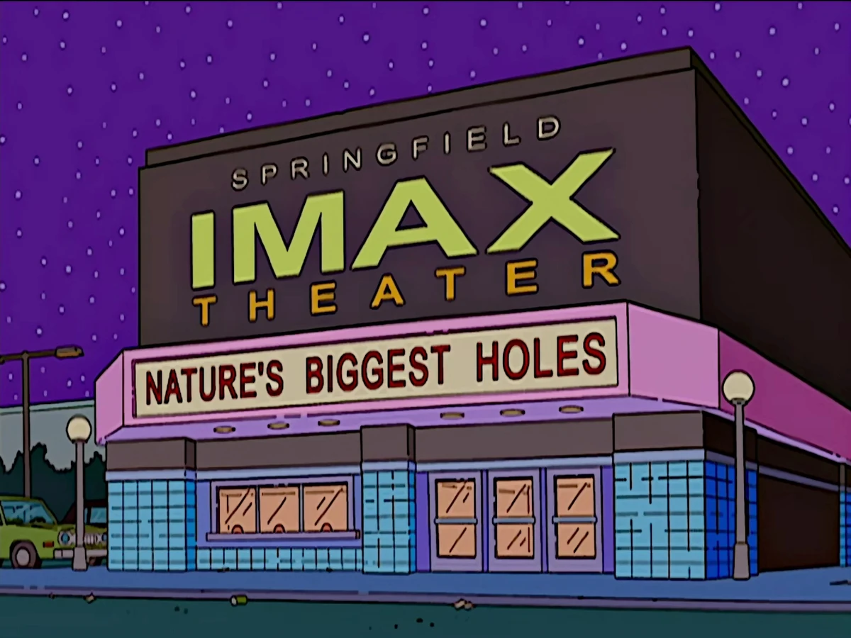 IMAX Theater | Simpsons Wiki | Fandom