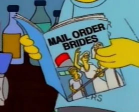 Mail Order Brides | Simpsons Wiki | Fandom