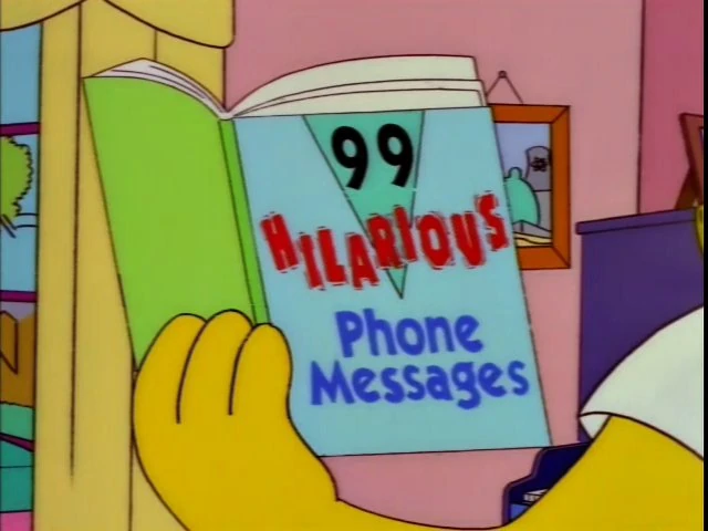 99 Hilarious Phone Messages | Simpsons Wiki | Fandom