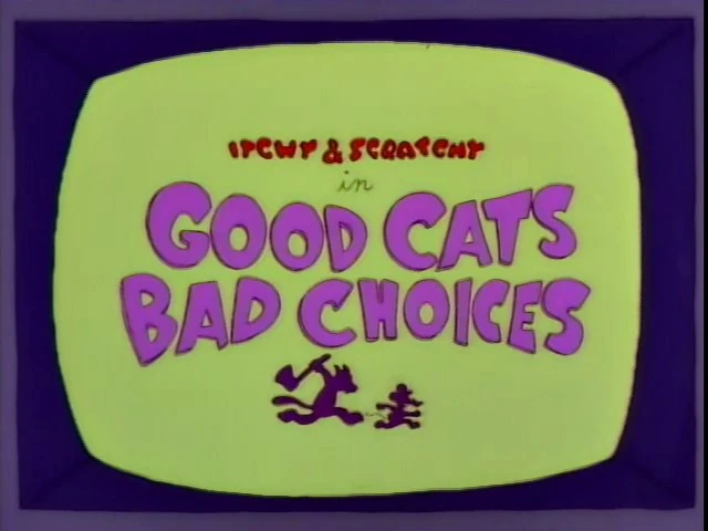 Good Cats, Bad Choices | Simpsons Wiki | Fandom