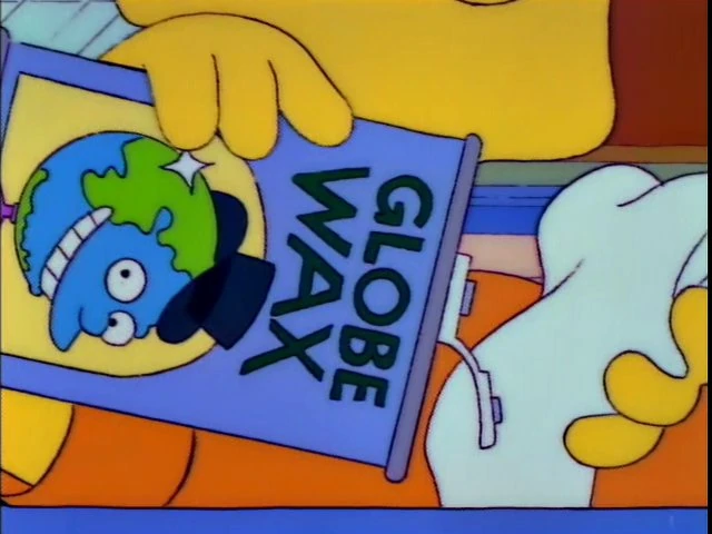 Globe Wax | Simpsons Wiki | Fandom
