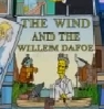 The Wind and the Willem Dafoe | Simpsons Wiki | Fandom