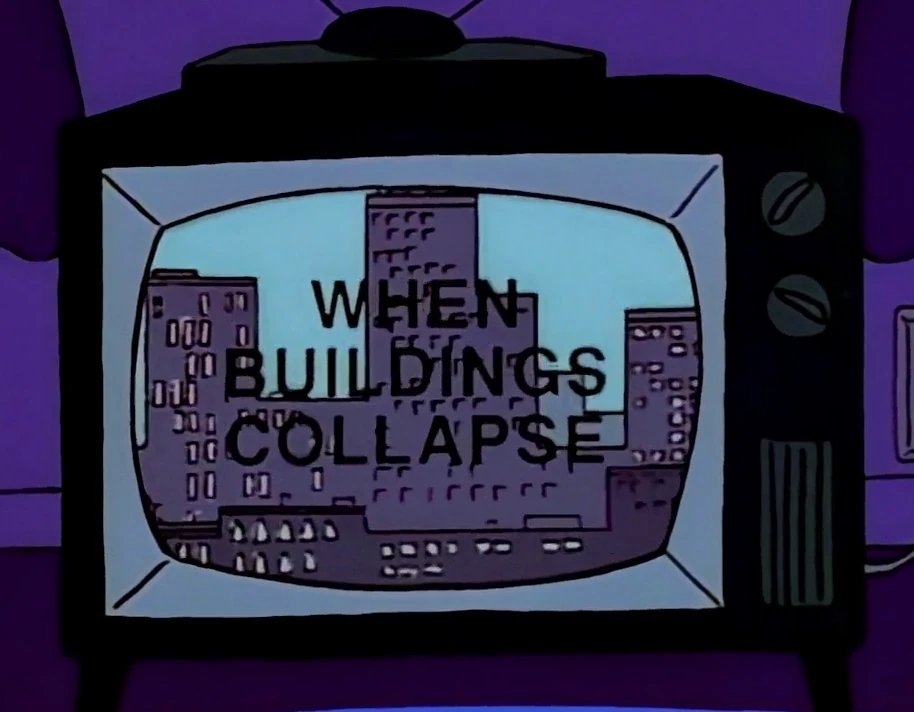 When Buildings Collapse | Simpsons Wiki | Fandom