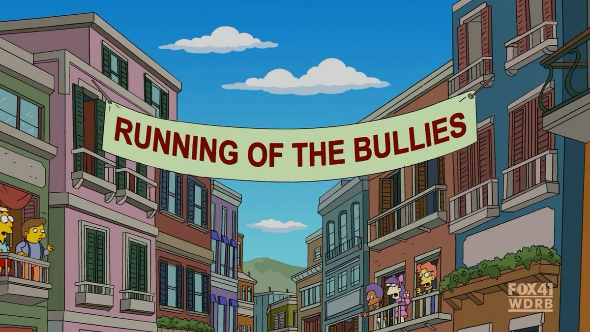 Running of the Bullies | Simpsons Wiki | Fandom