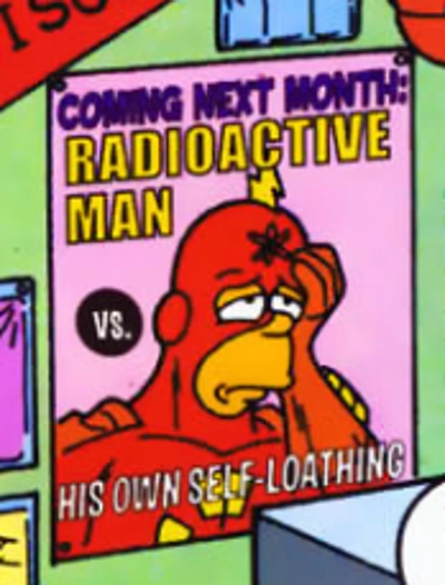 Radioactive Man VS. His Own Self-Loathing | Simpsons Wiki | Fandom