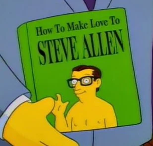 How to Make Love to Steve Allen | Simpsons Wiki | Fandom