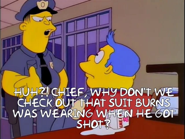 Simpsons Chief Wiggum Quotes Who Shot Mr. Burns? (Part Two)/Quotes