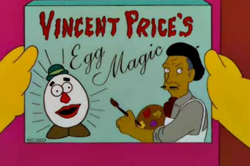 Vincent Price's Egg Magic | Simpsons Wiki | Fandom
